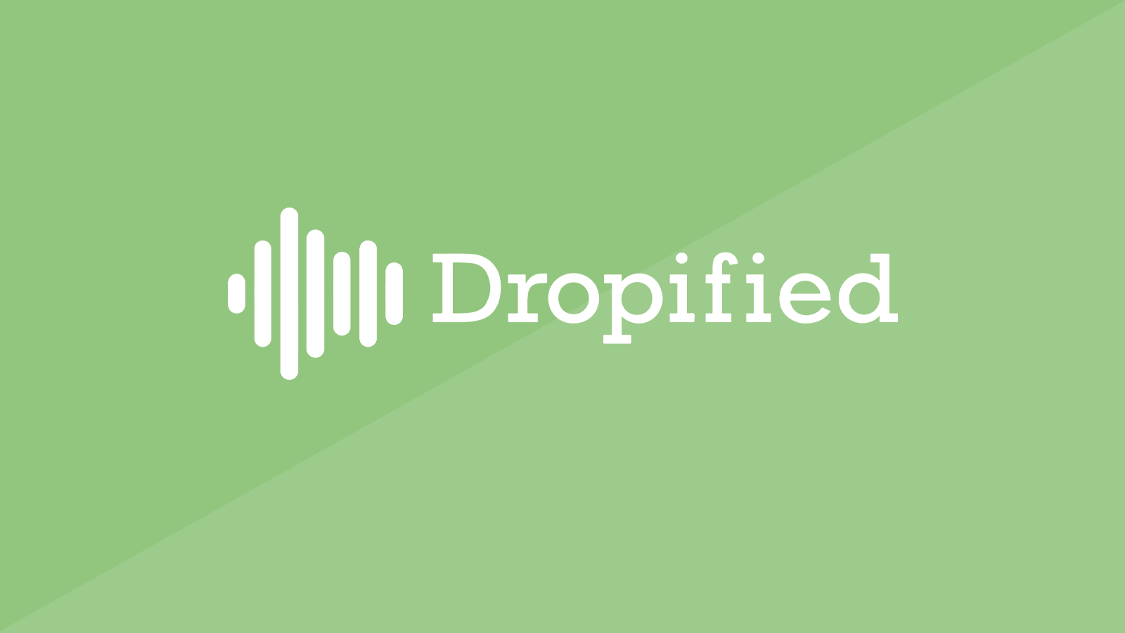 Dropified App - Kikbits